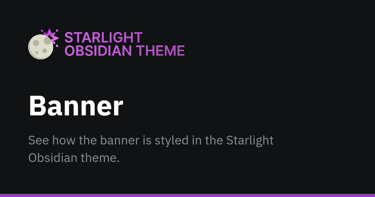 Banner | Starlight Obsidian Theme